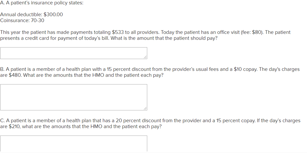 Solved A. A patient's insurance policy states: Annual | Chegg.com