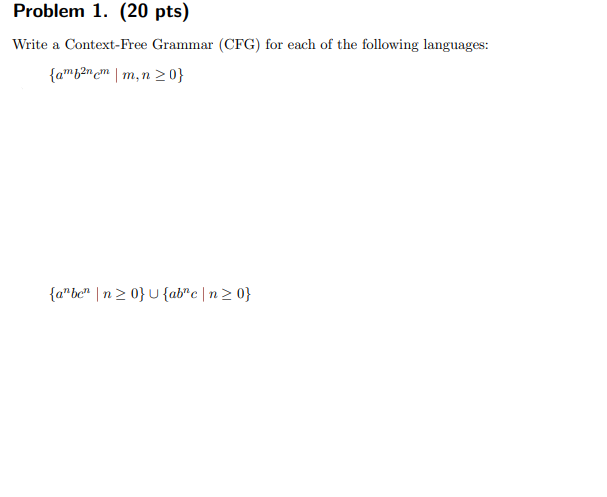 Solved Problem 1. (20 pts) Write a Context-Free Grammar | Chegg.com