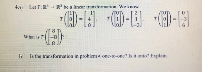 Solved 4a Let T: R3 R3 be a linear transformation. We know 2 | Chegg.com