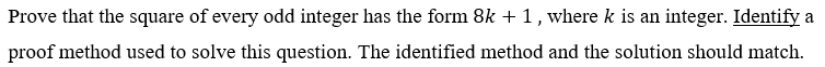 Solved Prove that the square of every odd integer has the | Chegg.com