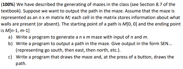 Solved (100\%) We have described the generating of mazes in | Chegg.com