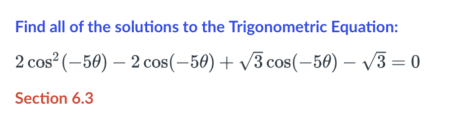 Solved Find all of the solutions to the Trigonometric | Chegg.com