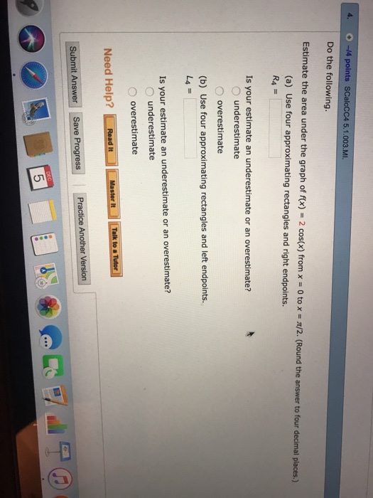 Solved 4. O)-4 points scalcCC4 5.1.003-MI Do the following. | Chegg.com Solved 4. O)-4 points scalcCC4 5.1.003-MI Do the following. | Chegg.com