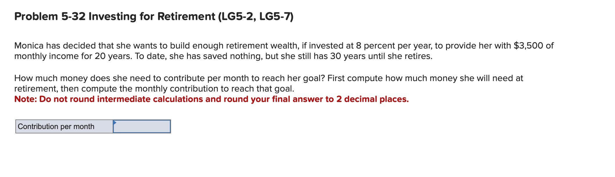 Solved Monica has decided that she wants to build enough | Chegg.com