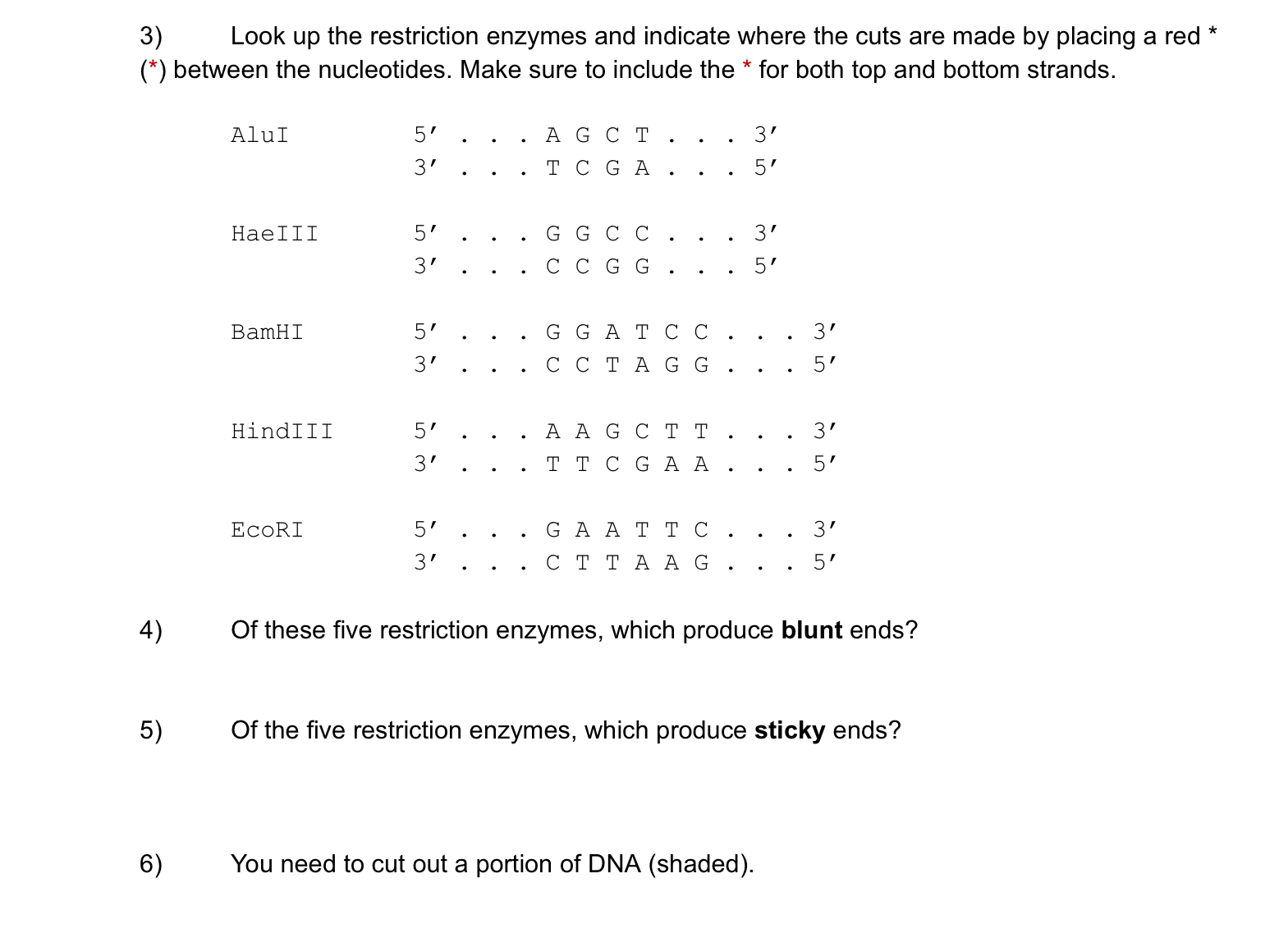 Solved 3) Look up the restriction enzymes and indicate where | Chegg.com