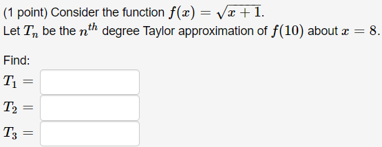 Solved (1 point) Consider the function f(x) = Let Tn be the | Chegg.com