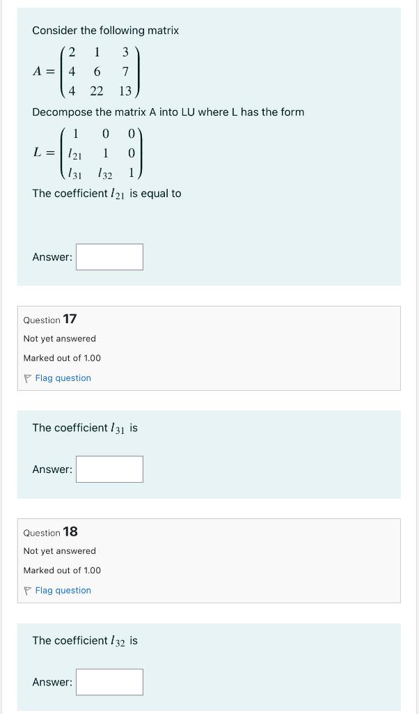 Solved Consider the following matrix A=⎝⎛24416223713⎠⎞ | Chegg.com