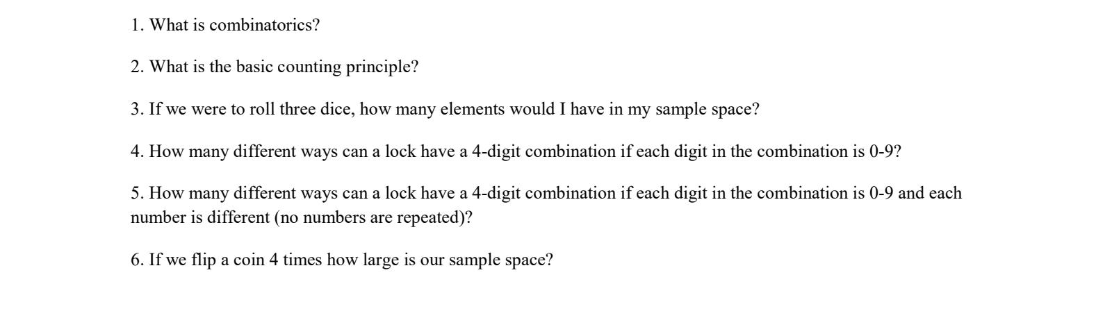 Solved 1. What is combinatorics? 2. What is the basic | Chegg.com