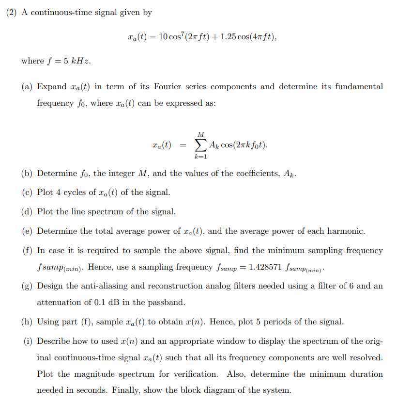 Solved (2) A continuous-time signal given by | Chegg.com