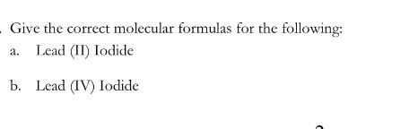 Solved Give the correct molecular formulas for the | Chegg.com