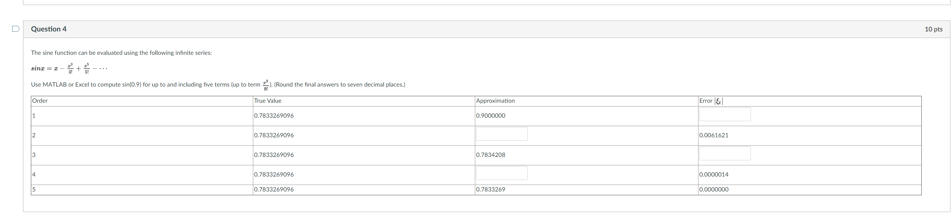 Solved Question 4 10 pts The sine function can be evaluated | Chegg.com