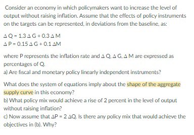 Solved Consider an economy in which policymakers want to | Chegg.com