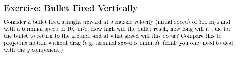 Solved Exercise: Bullet Fired Vertically Consider a bullet | Chegg.com