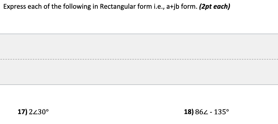 Solved Express each of the following in Rectangular form | Chegg.com