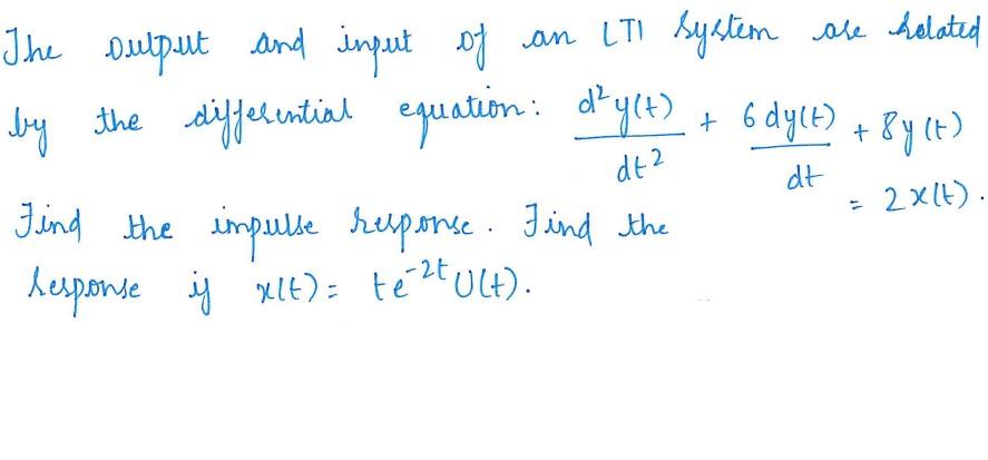 Solved The output and input of an LTI system are related by | Chegg.com