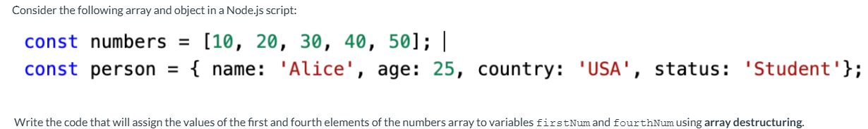 Solved Consider the following array and object in a Node.js | Chegg.com