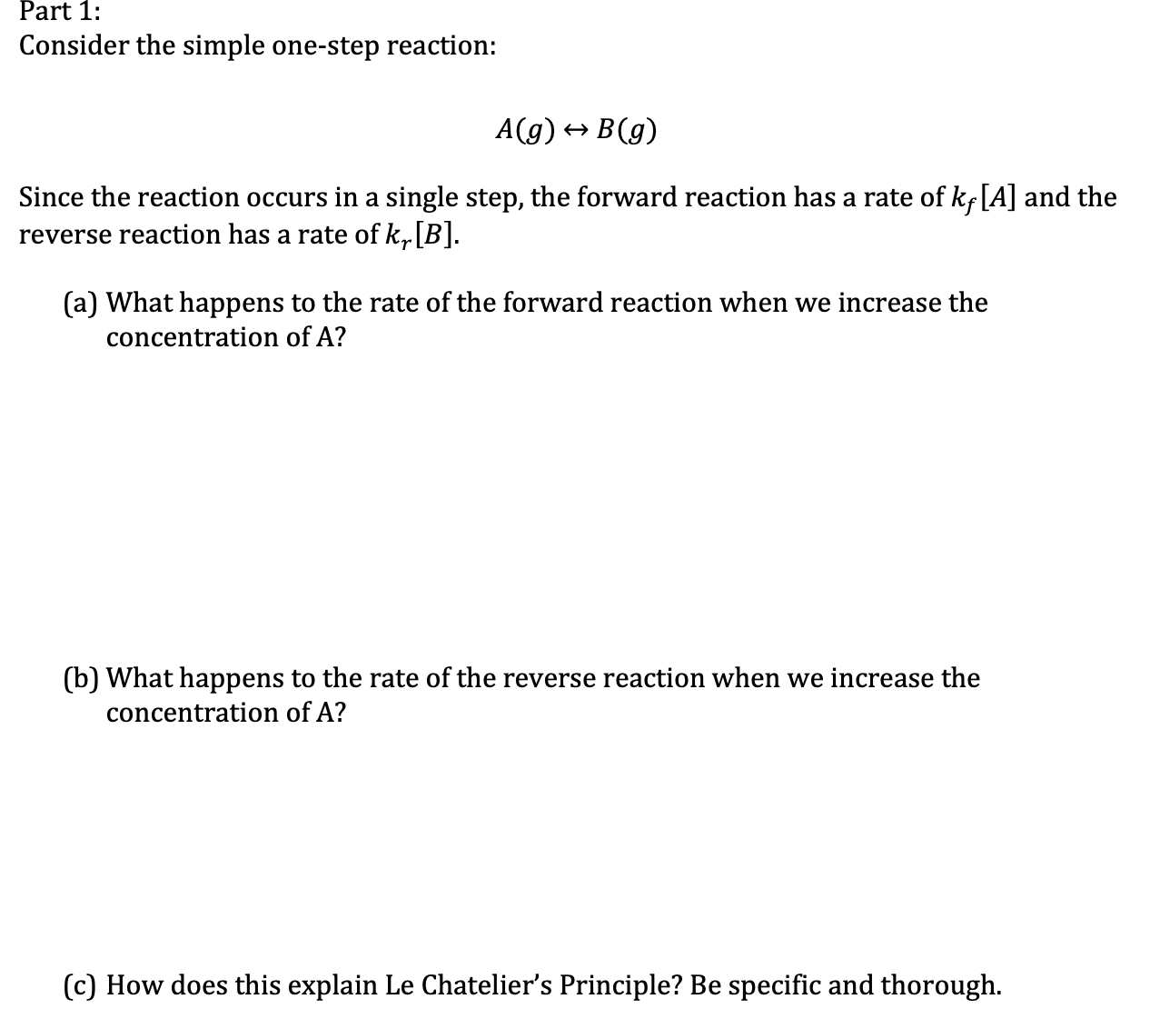 Solved Part 1: Consider the simple one-step reaction: | Chegg.com