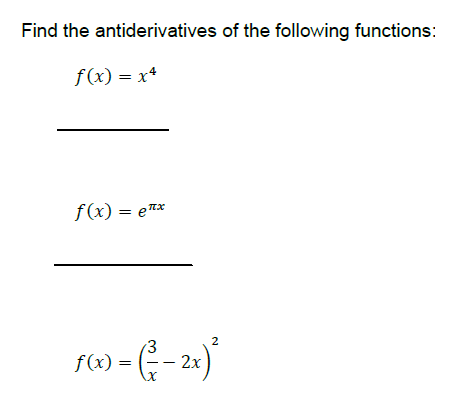 Solved Find the antiderivatives of the following functions: | Chegg.com