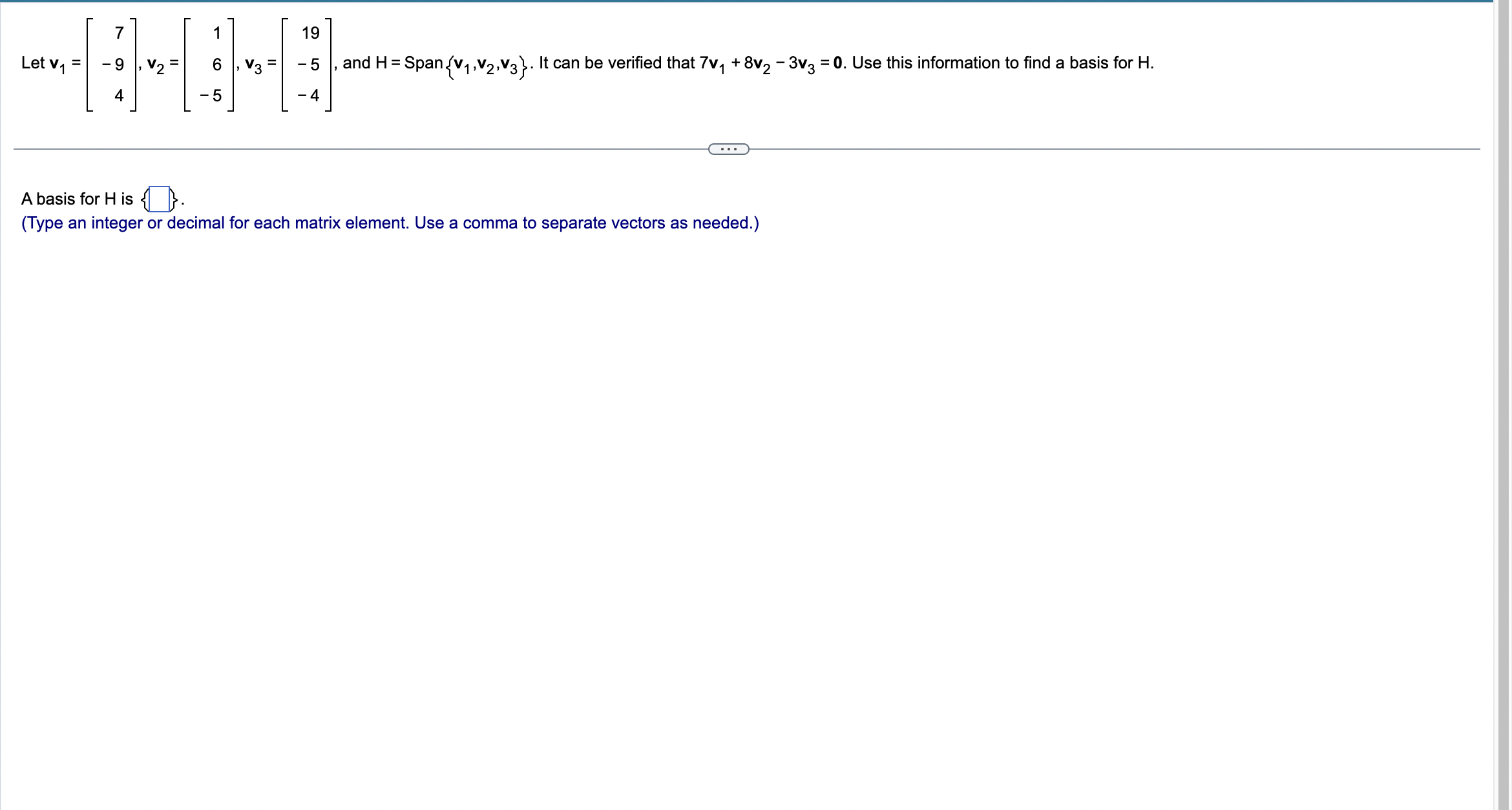 Solved Let v1=⎣⎡7−94⎦⎤,v2=⎣⎡16−5⎦⎤,v3=⎣⎡19−5−4⎦⎤, and | Chegg.com