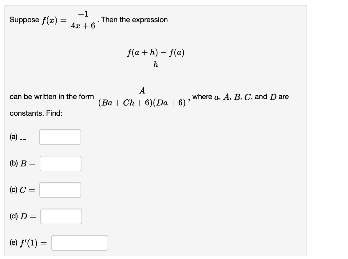 Solved Suppose f(x)=4x+6−1. Then the expression hf(a+h)−f(a) | Chegg.com