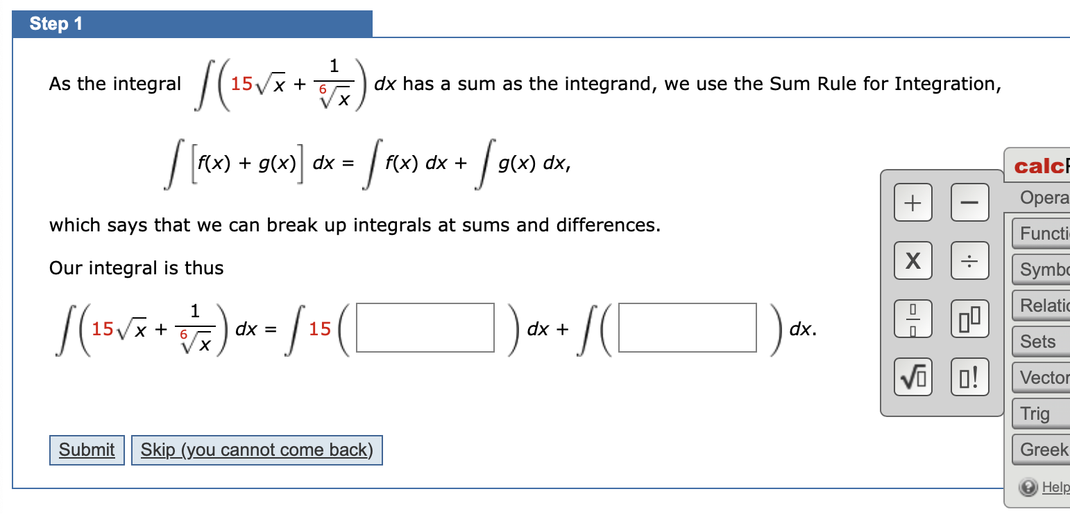 Solved Step 1As the integral ∫﻿﻿(15x2+1x6)dx ﻿has a sum as | Chegg.com