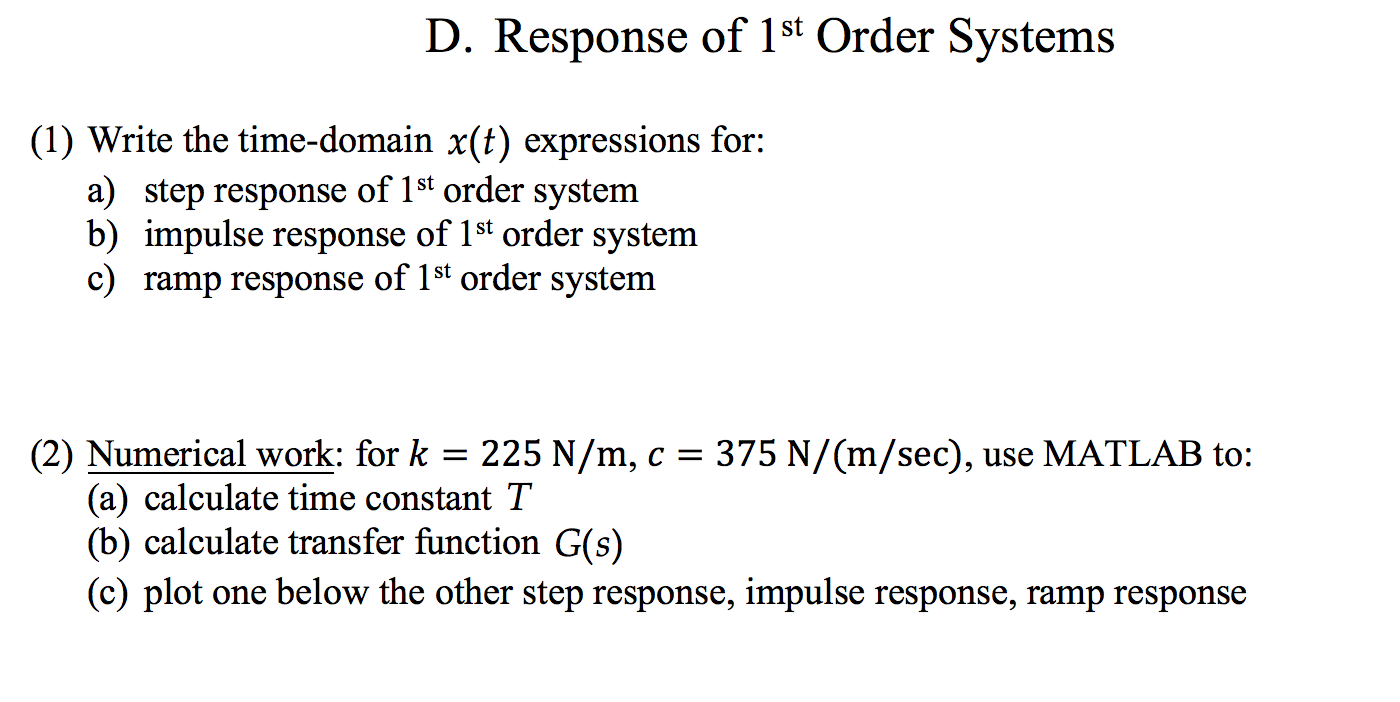 Solved D. Response of 1st Order Systems (1) Write the | Chegg.com