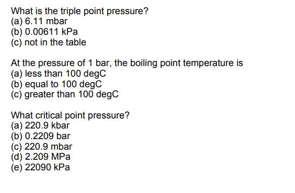 Solved What is the triple point pressure? (a) 6.11 mbar (b) | Chegg.com