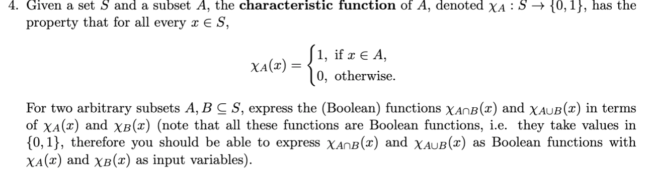 Solved 4. Given a set S and a subset A, the characteristic | Chegg.com