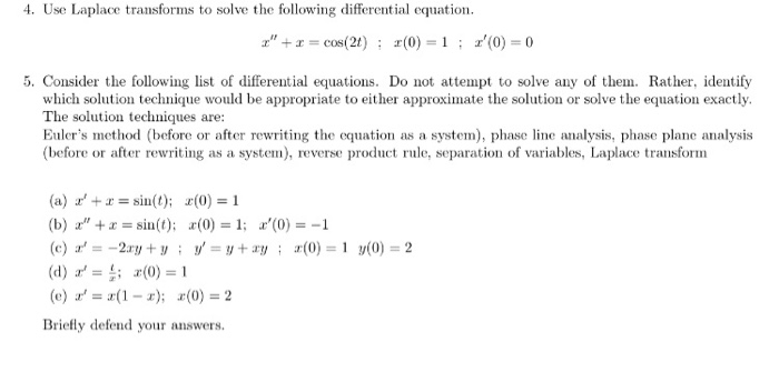 Solved 4. Use Laplace transforms to solve the following | Chegg.com