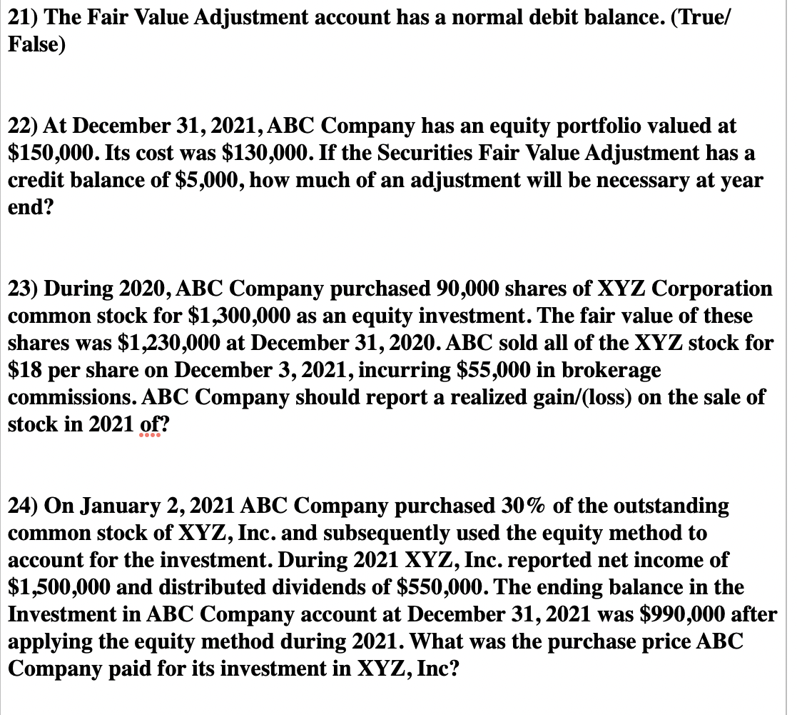 Solved 21) The Fair Value Adjustment account has a normal | Chegg.com