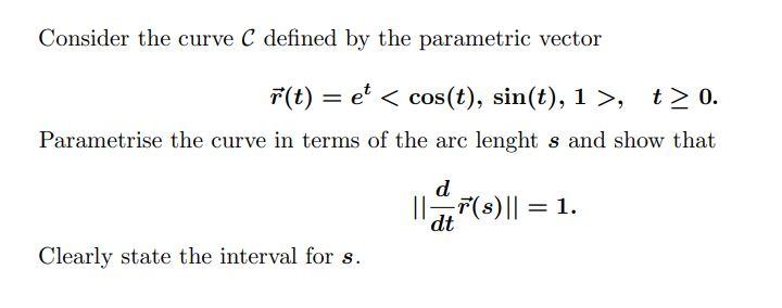 Solved Consider the curve C defined by the parametric vector | Chegg.com