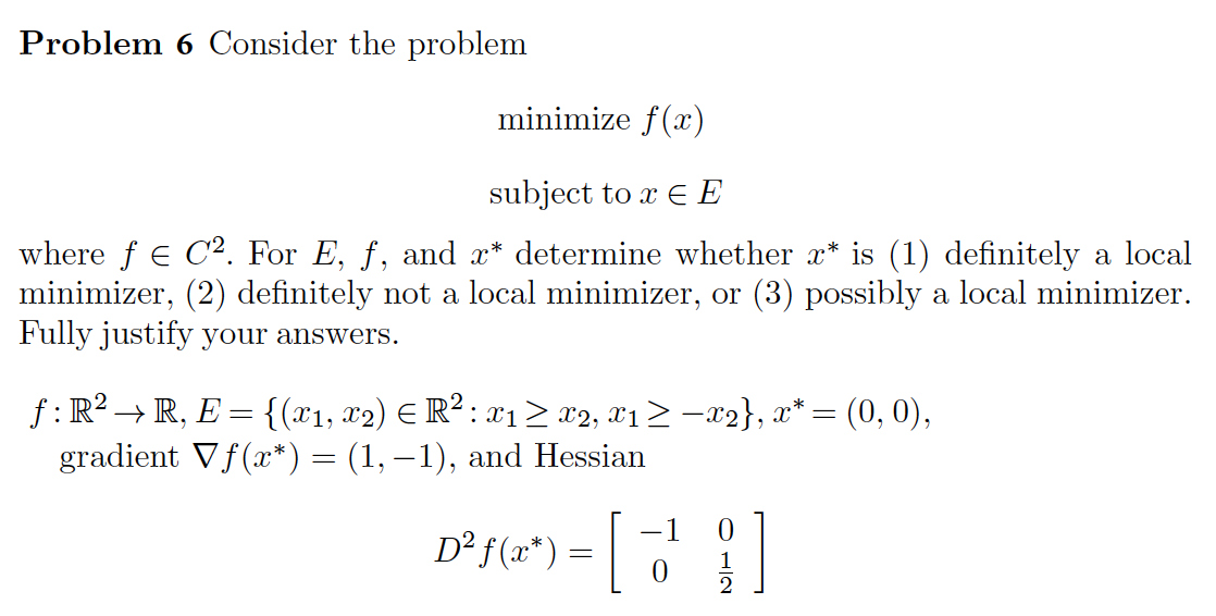 Solved Problem 6 Consider the problem minimize f(x) subject | Chegg.com