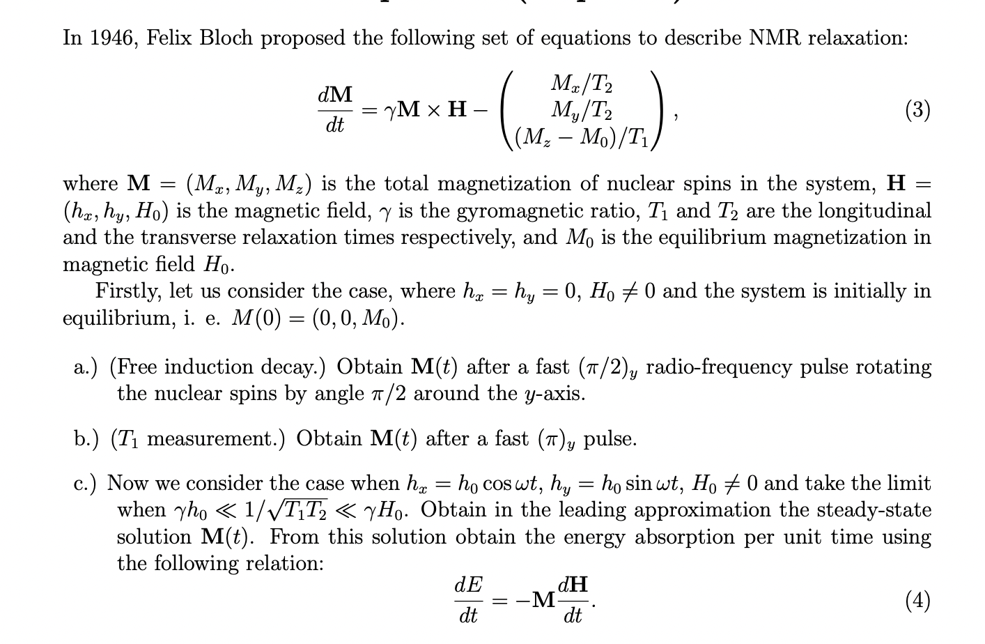 Solved In 1946, Felix Bloch proposed the following set of | Chegg.com