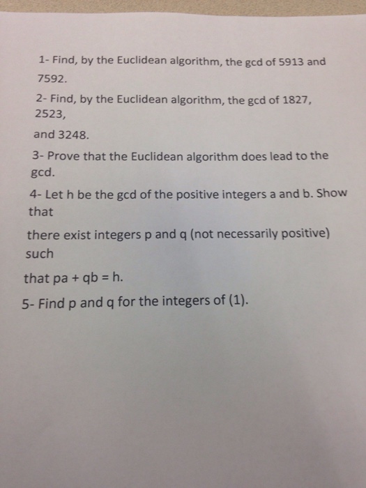 Solved Find, by the Euclidean algorithm, the gcd of 5913 and | Chegg.com