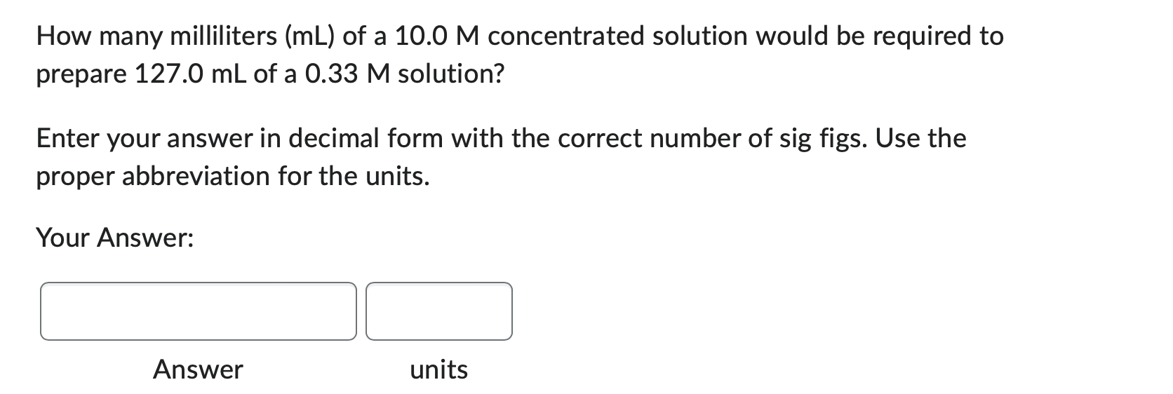 Solved How many milliliters (mL) of a 10.0M concentrated | Chegg.com