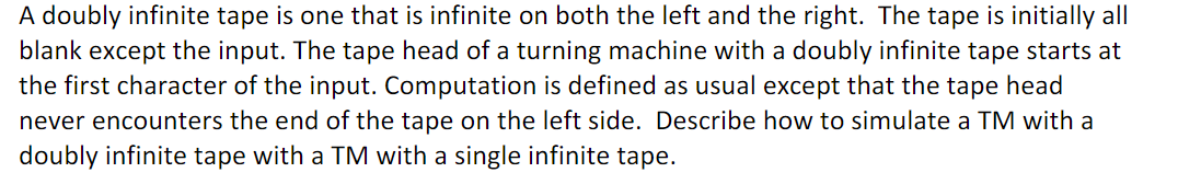 Solved A doubly infinite tape is one that is infinite on | Chegg.com