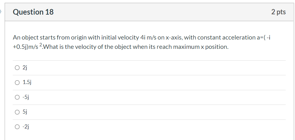 Solved Question 18 2 pts An object starts from origin with | Chegg.com