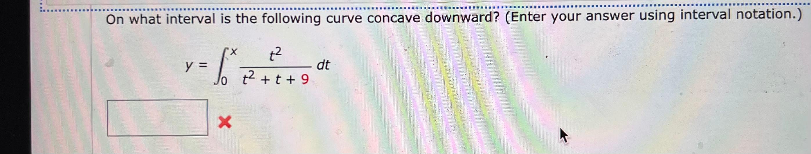 Solved On what interval is the following curve concave | Chegg.com