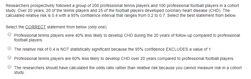 Solved Researchers prospectively followed a group of 200 | Chegg.com
