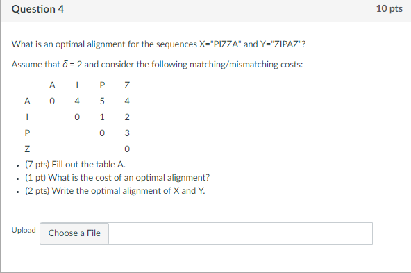 Question 4 10 pts What is an optimal alignment for | Chegg.com