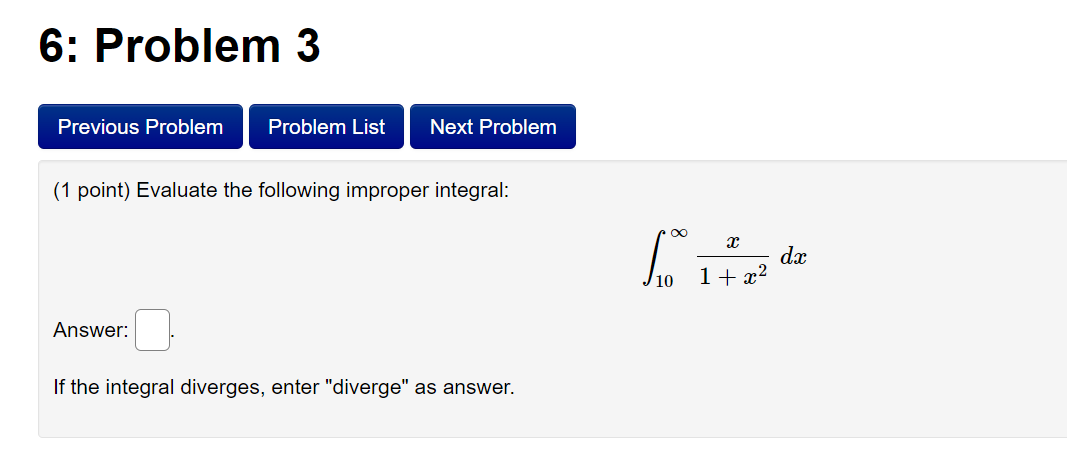 Solved (1 point) Evaluate the following improper integral: | Chegg.com