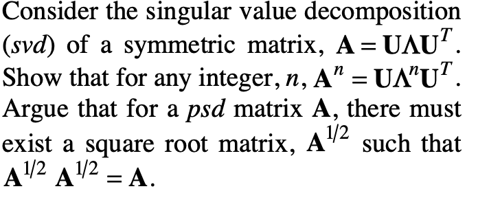 Solved Consider the singular value decomposition (svd) of a | Chegg.com