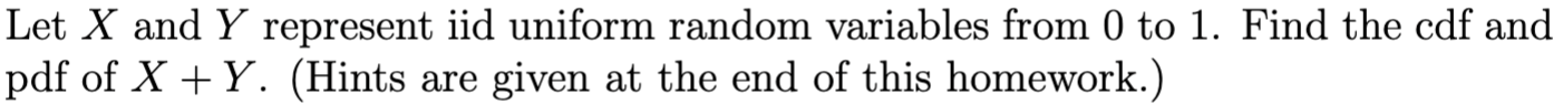 Solved Let X and Y represent iid uniform random variables | Chegg.com