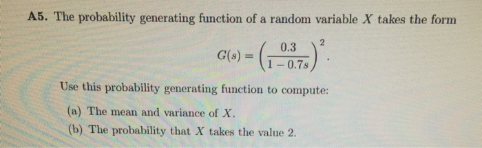 Solved A5. The probability generating function of a random | Chegg.com