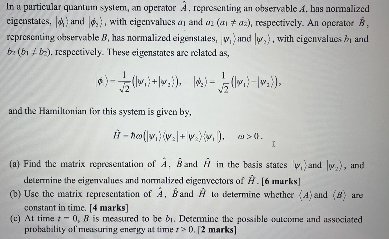 Solved In a particular quantum system, an operator A^, | Chegg.com