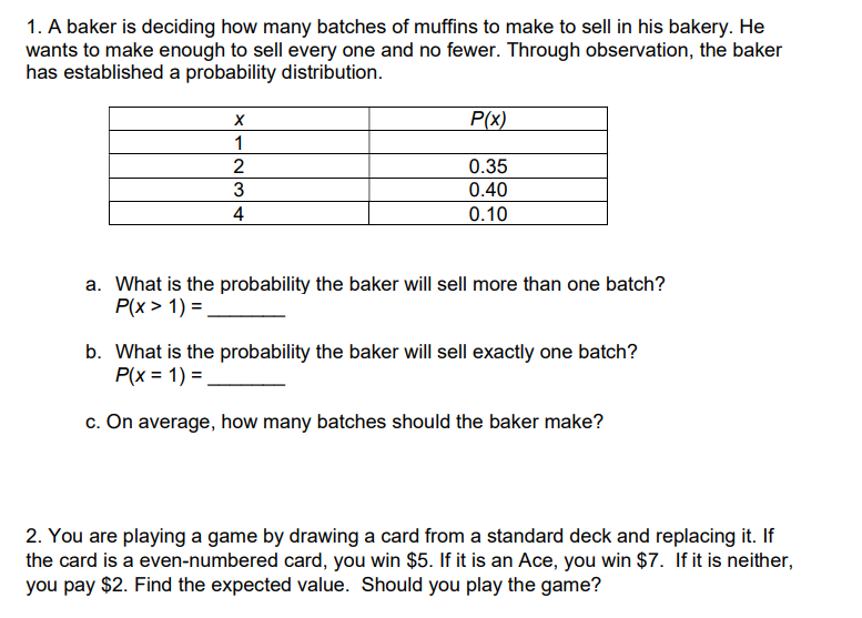 Solved 1. A baker is deciding how many batches of muffins to | Chegg.com