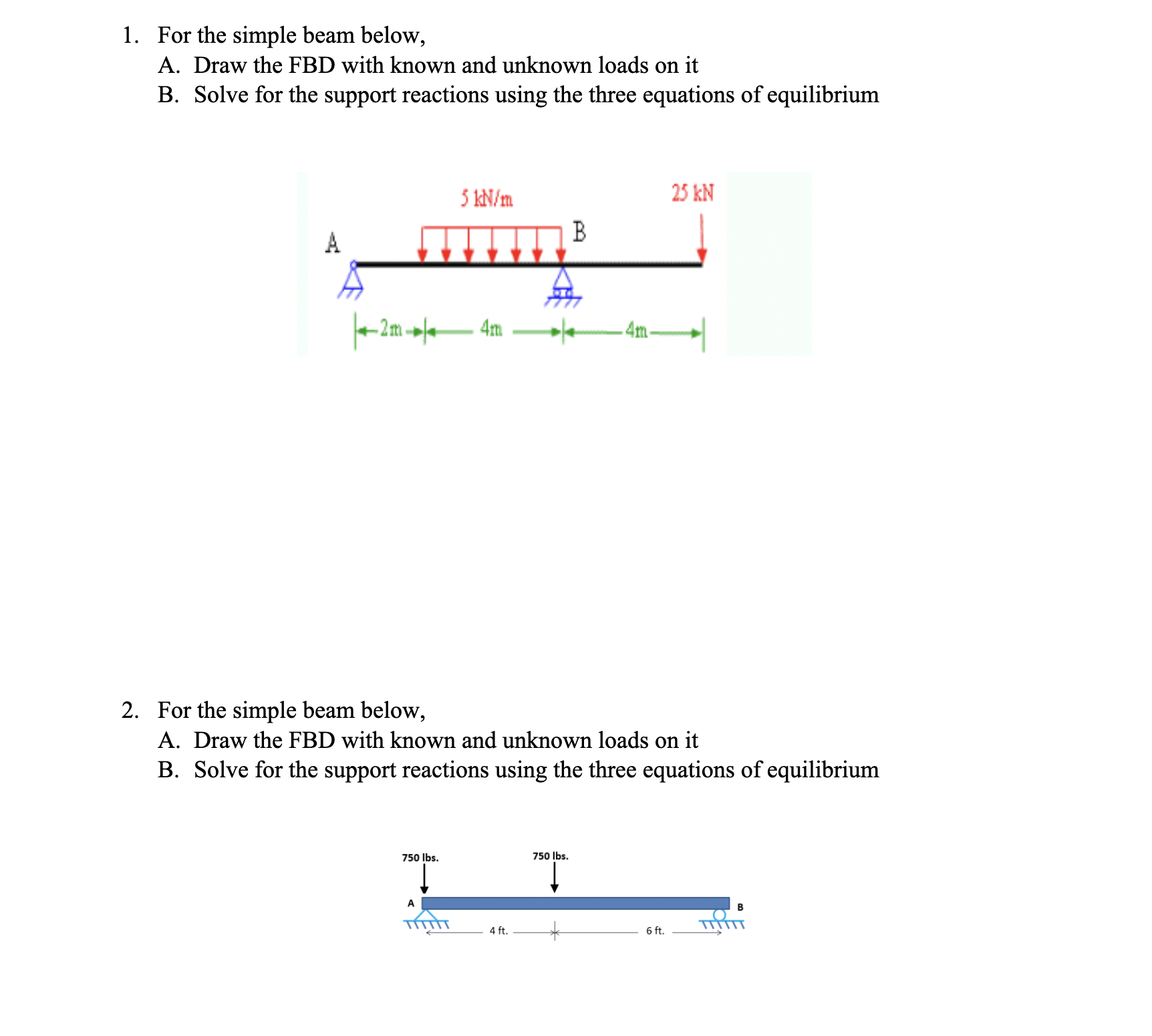 Solved 1. For the simple beam below, A. Draw the FBD with | Chegg.com