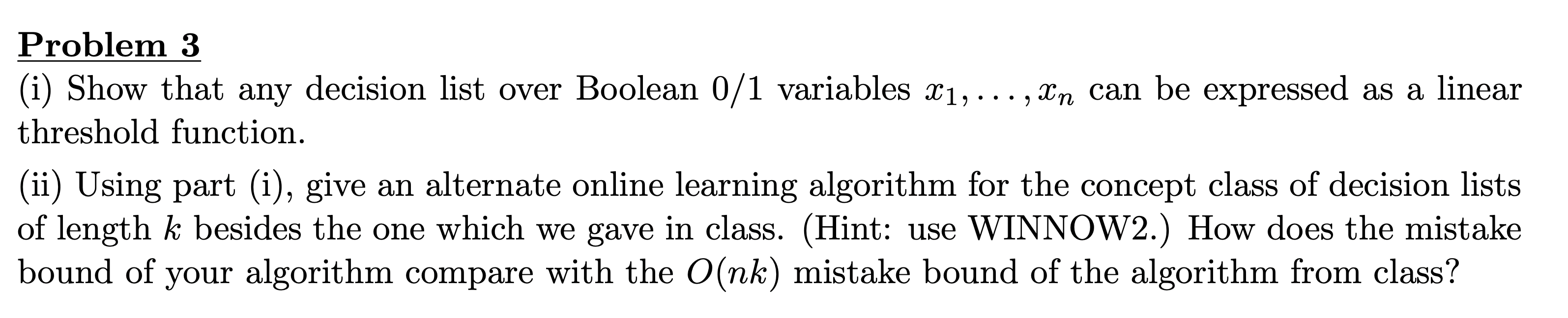 Solved Problem 3 (i) Show that any decision list over | Chegg.com