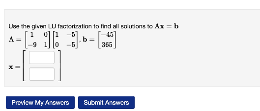 Solved Use the given LU factorization to find all solutions | Chegg.com