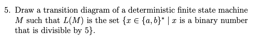 Solved a 5. Draw a transition diagram of a deterministic | Chegg.com